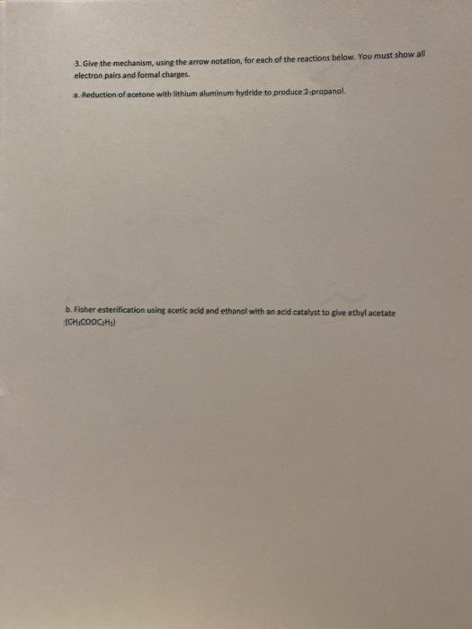 Solved 3. Give the mechanism, using curly arrow notation, | Chegg.com