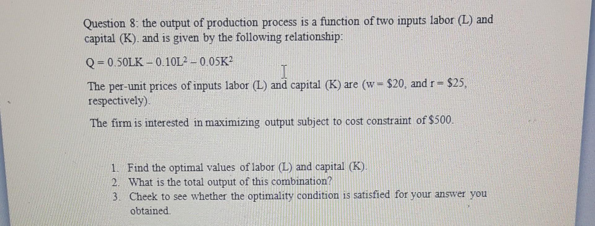 Question 8: the output of production process is a | Chegg.com