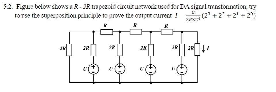 Solved 5.2. ﻿Figure below shows a R-2R ﻿trapezoid circuit | Chegg.com