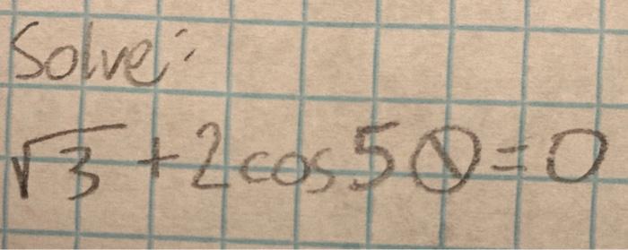 Solved Solvel: 3+2 cos 500 | Chegg.com