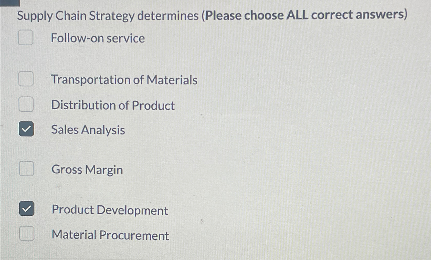 Solved Supply Chain Strategy determines (Please choose ALL | Chegg.com