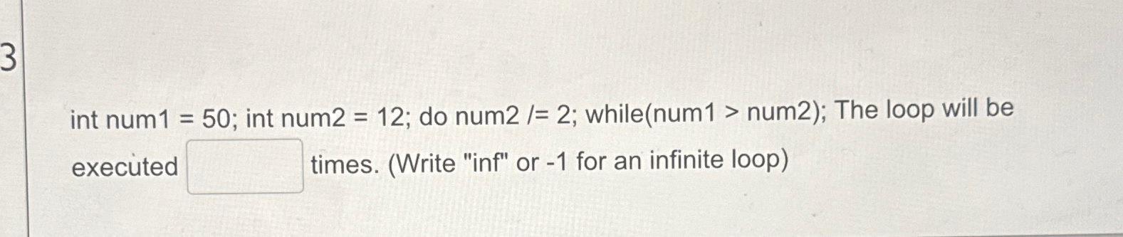 Solved int num 1=50; int num2 =12; do num 2?=2; while(num 1> | Chegg.com