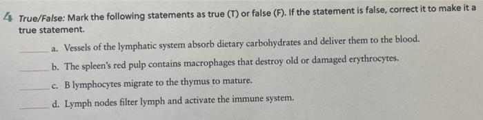Solved 4. True/False: Mark the following statements as true | Chegg.com