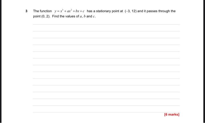 Solved The function y=x3+ax2+bx+c has a stationary point at | Chegg.com