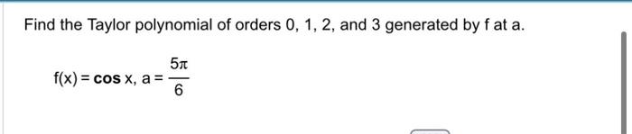 Solved Find the Taylor polynomial of orders 0,1,2, and 3 | Chegg.com