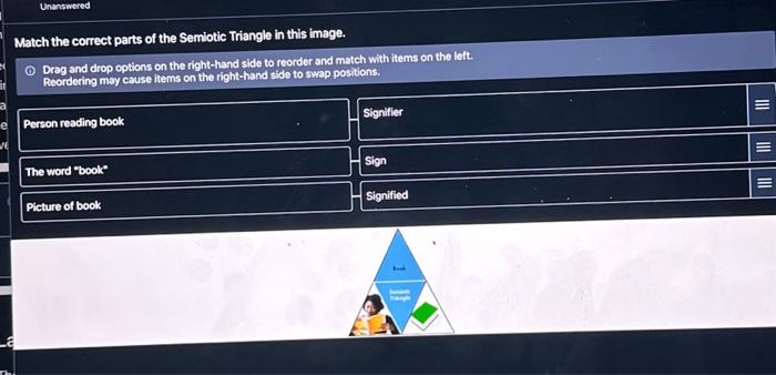 Match the correct parts of the Semiotic Triangle in | Chegg.com