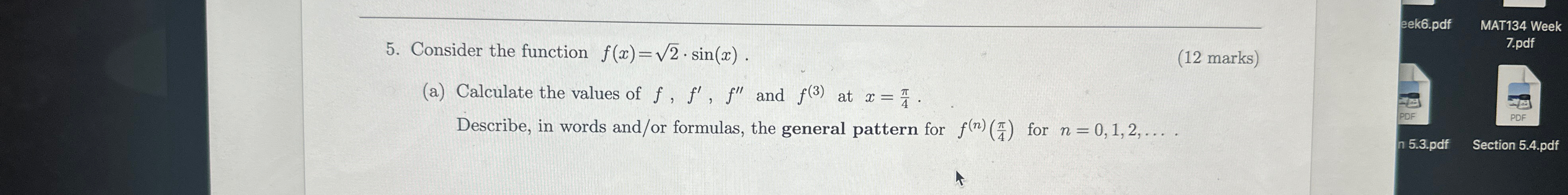 Solved Consider the function f(x)=22*sin(x).(12 ﻿marks)(a) | Chegg.com