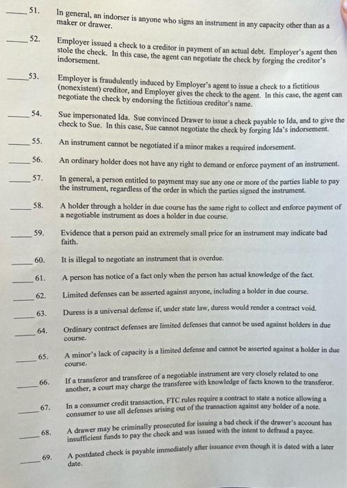 Solved 51. In general, an indorser is anyone who signs an | Chegg.com