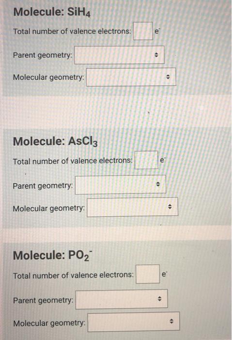Solved Molecule: SiH4 Total number of valence electrons: е | Chegg.com
