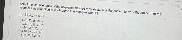 Solved Select the first five terms of the sequence defined | Chegg.com