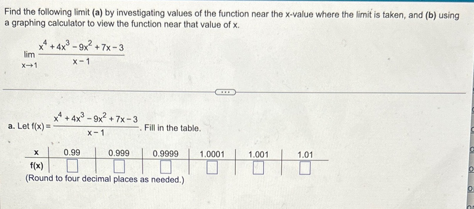 Solved Find the following limit (a) ﻿by investigating values | Chegg.com