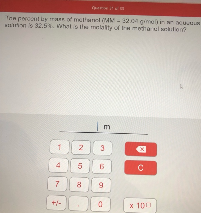 Solved Question 31 of 33 The percent by mass of methanol (MM | Chegg.com