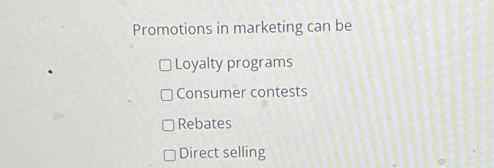 Solved Promotions in marketing can beLoyalty | Chegg.com