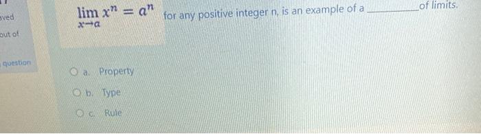 Solved limx→axn=an for any positive integer n, is an example | Chegg.com