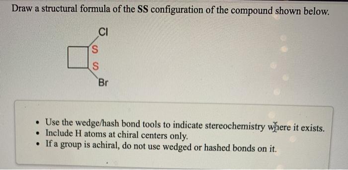 Solved Draw a structural formula of the SS configuration of | Chegg.com