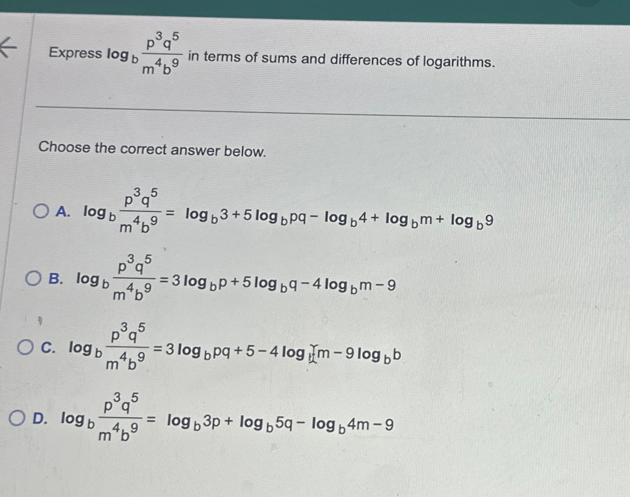 Solved Express logb(p3q5m4b9) ﻿in terms of sums and | Chegg.com