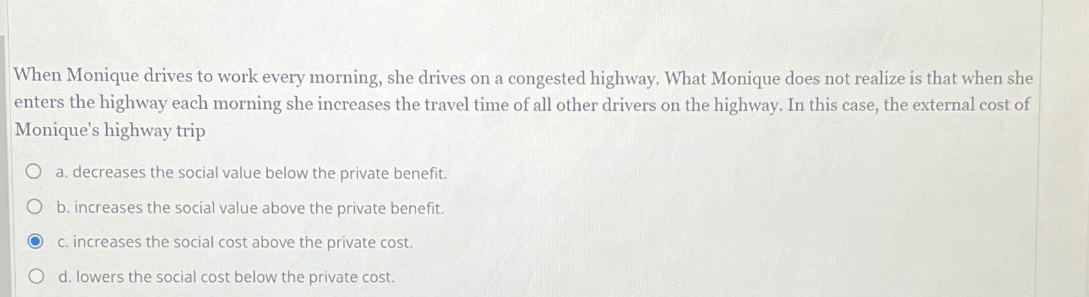 Solved When Monique drives to work every morning, she drives | Chegg.com
