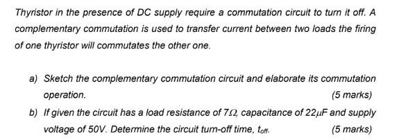Solved Thyristor in the presence of DC supply require a | Chegg.com