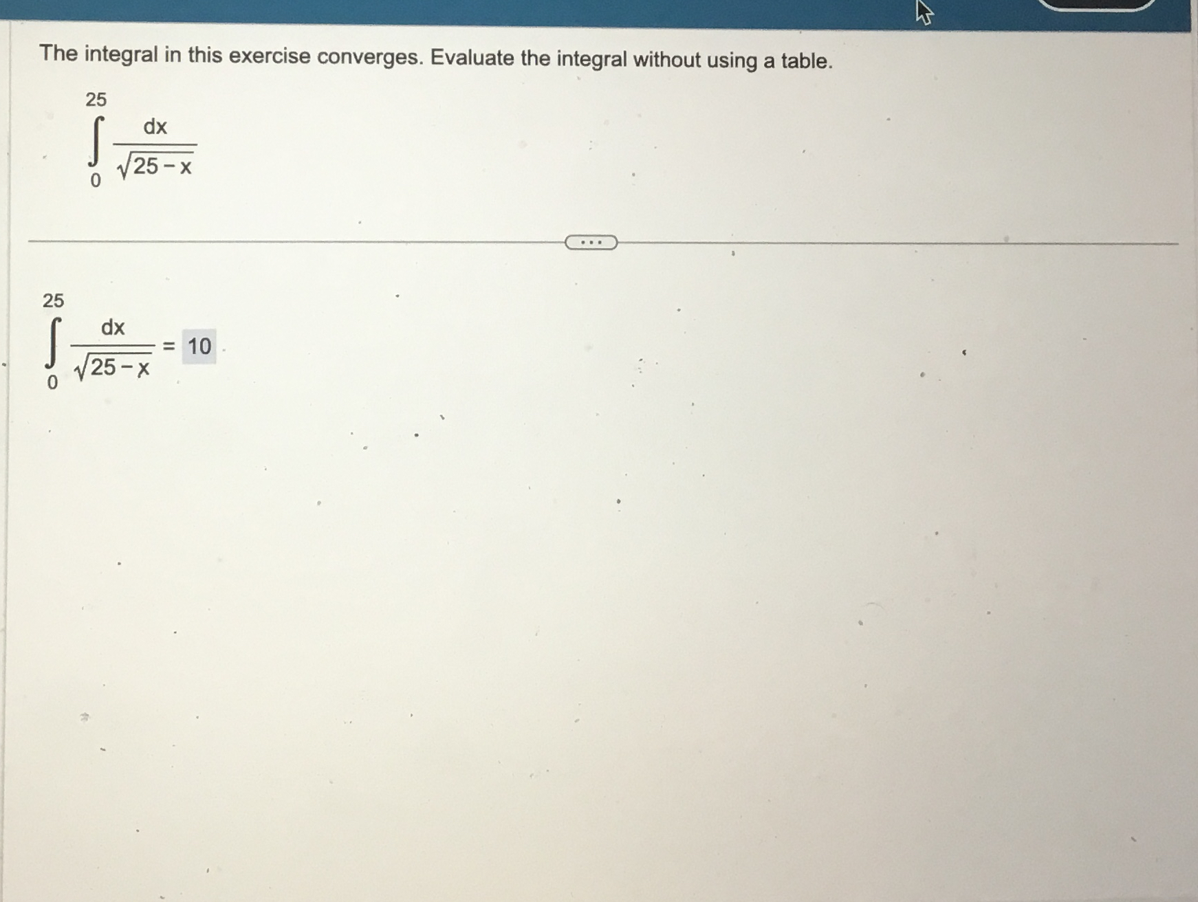 Solved The integral in this exercise converges. Evaluate the | Chegg.com