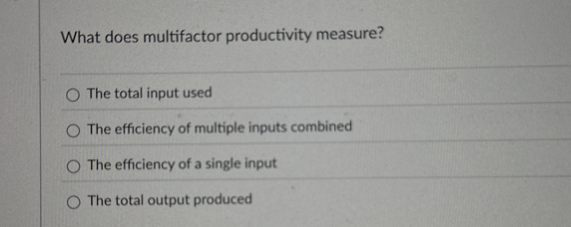 Solved What Does Multifactor Productivity Measurethe Total