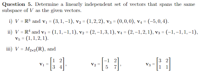 Solved determine a linearly independent set of vectors that | Chegg.com