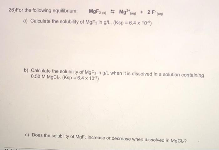 Solved + 2 F (na 26)For the following equilibrium: MgF2(W) 5 | Chegg.com