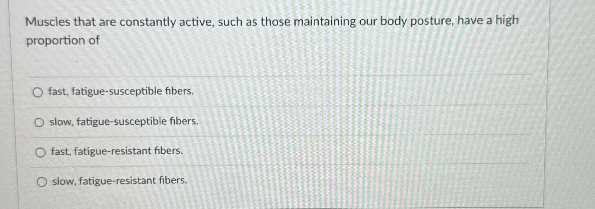 Solved Muscles that are constantly active, such as those | Chegg.com