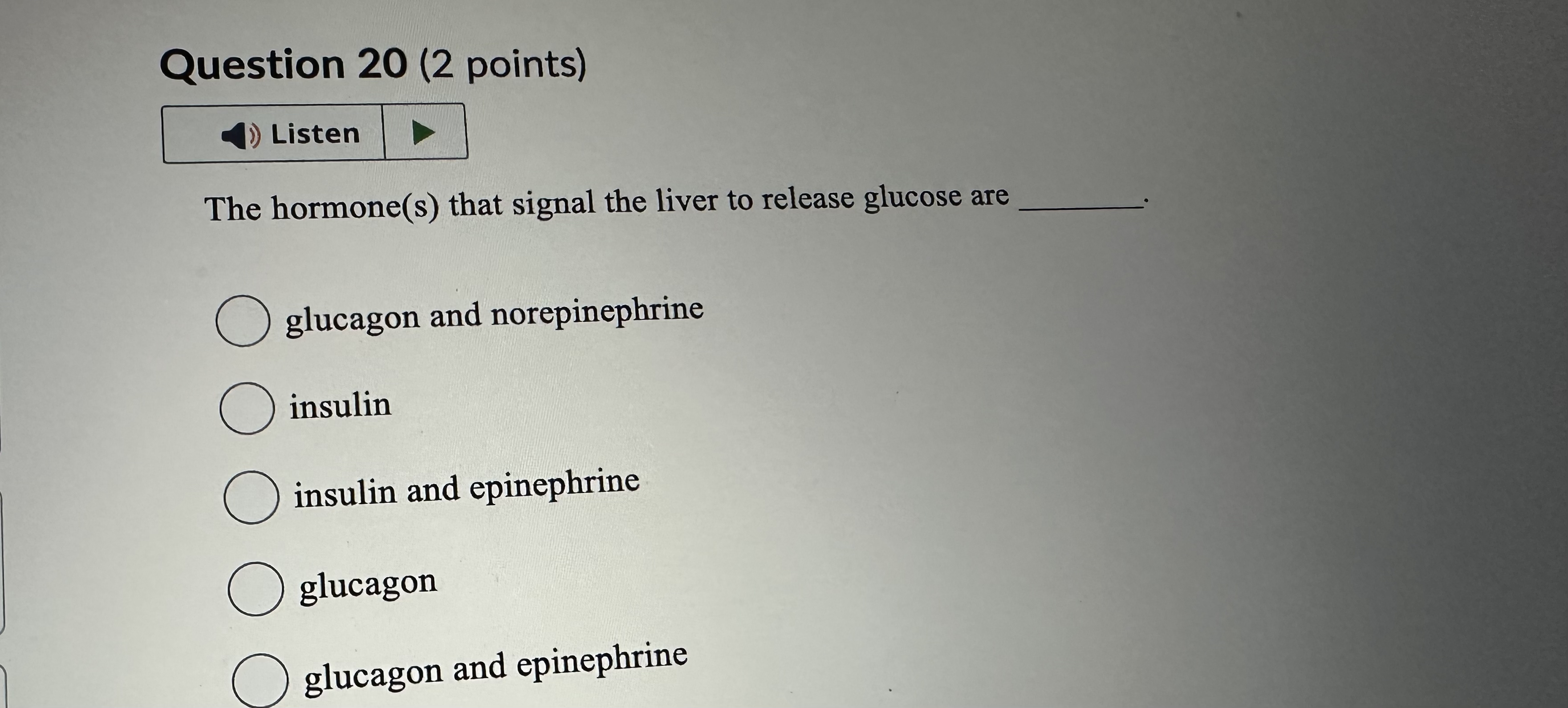 Solved Question 20 (2 ﻿points)ListenThe hormone(s) ﻿that | Chegg.com