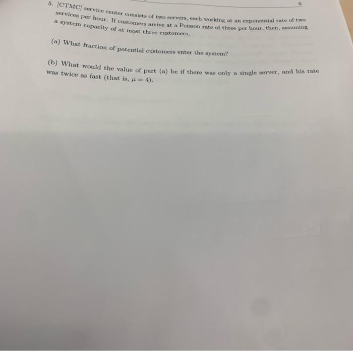Solved 5. [CTMC] service center consists of two servers, | Chegg.com
