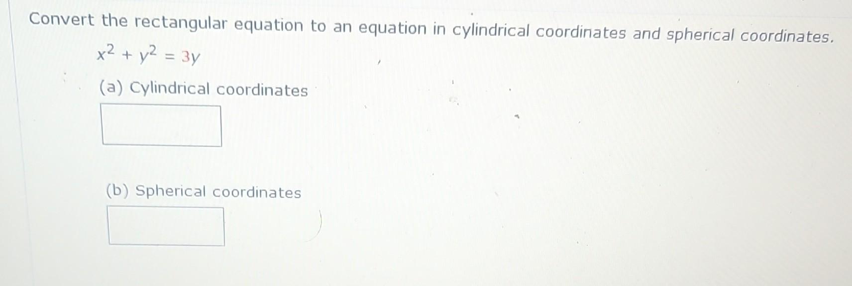 Solved Convert the rectangular equation to an equation in | Chegg.com
