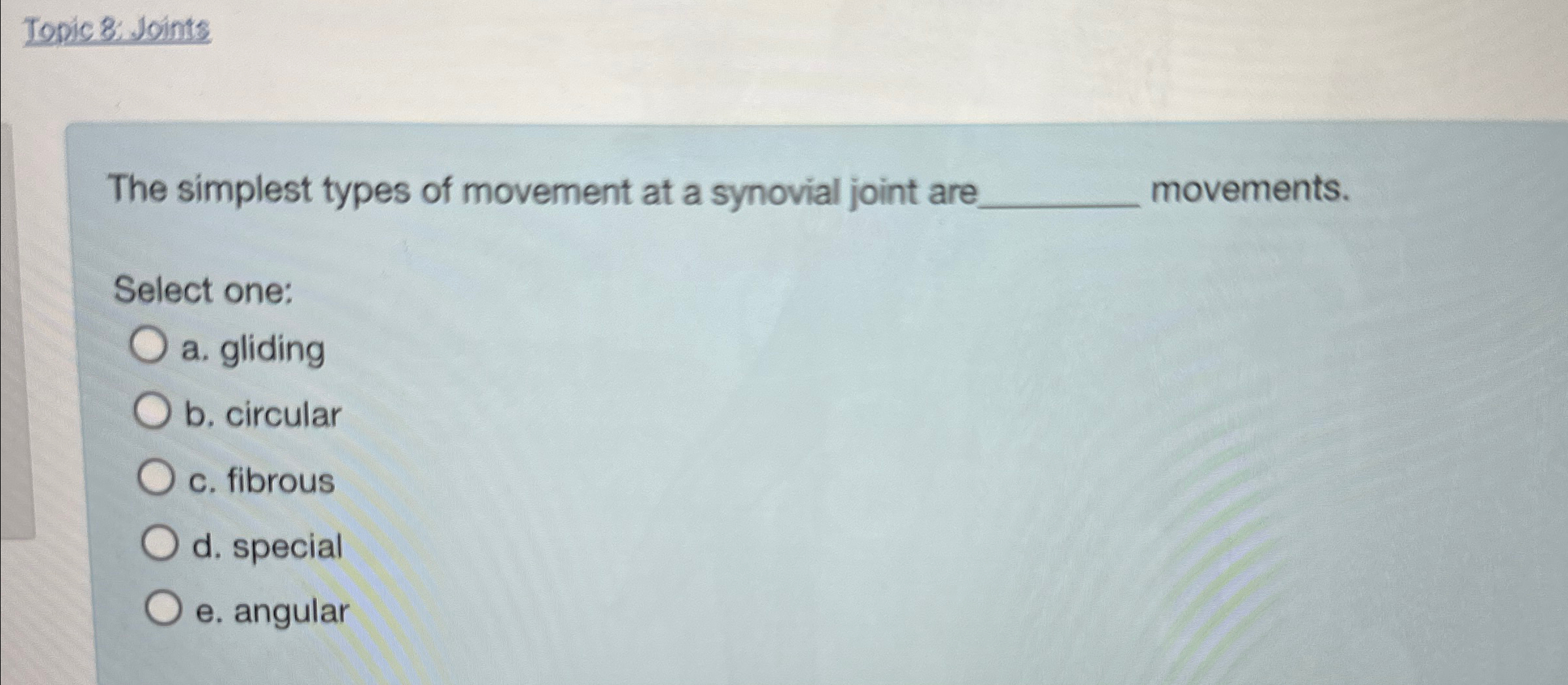 Solved Tonic 8 ﻿JointsThe simplest types of movement at a | Chegg.com