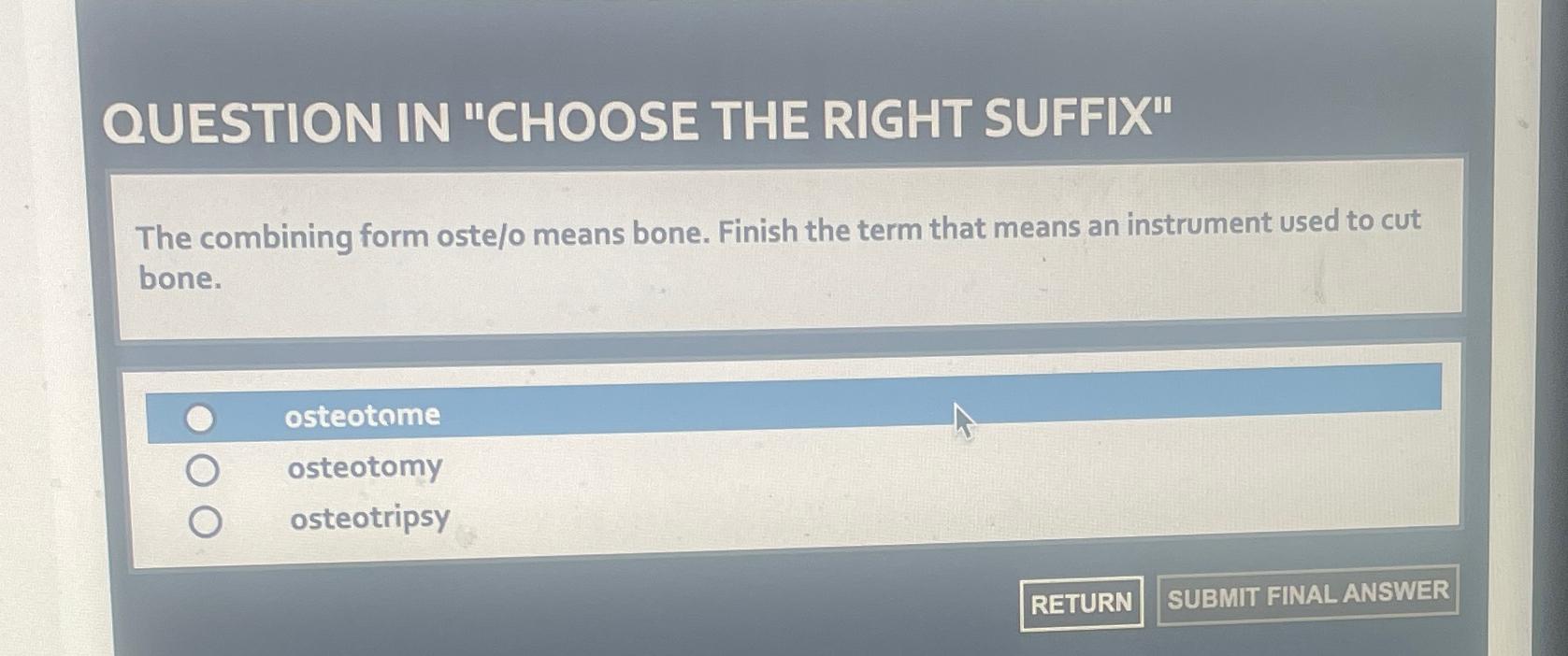 Solved QUESTION IN "CHOOSE THE RIGHT SUFFIX"The combining | Chegg.com