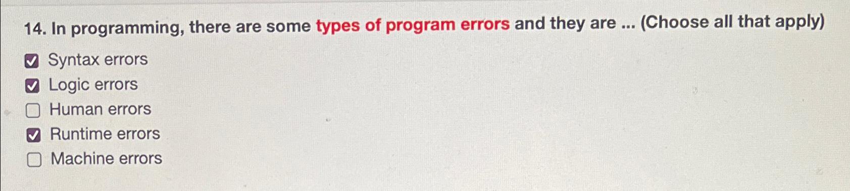Solved In Programming There Are Some Types Of Program