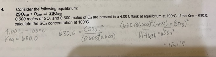 Solved 4. Consider the following equilibrium: 2SO2(g) + | Chegg.com