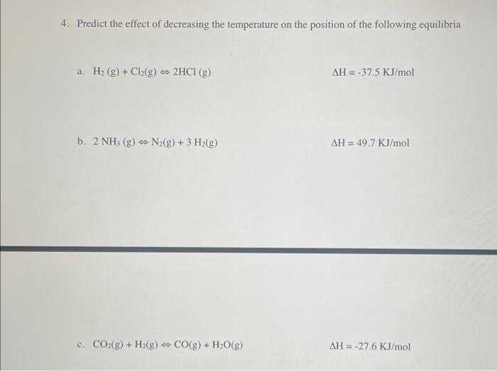 Solved 4. Predict the effect of decreasing the temperature | Chegg.com