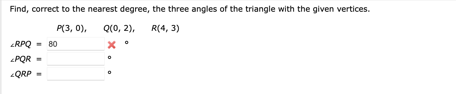 Solved Find, correct to the nearest degree, the three angles | Chegg.com