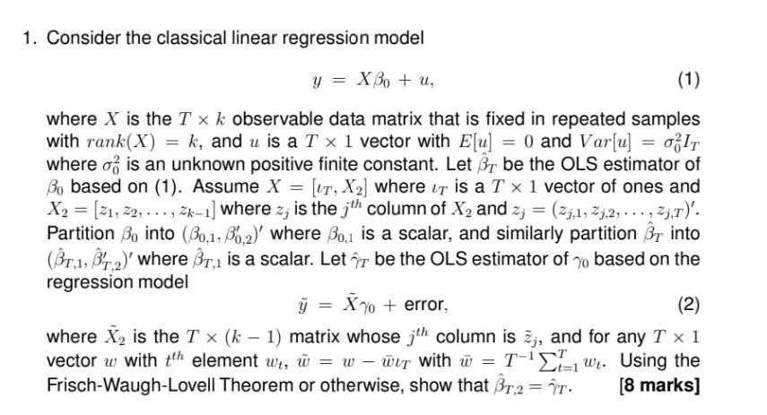 1. Consider the classical linear regression model y = | Chegg.com