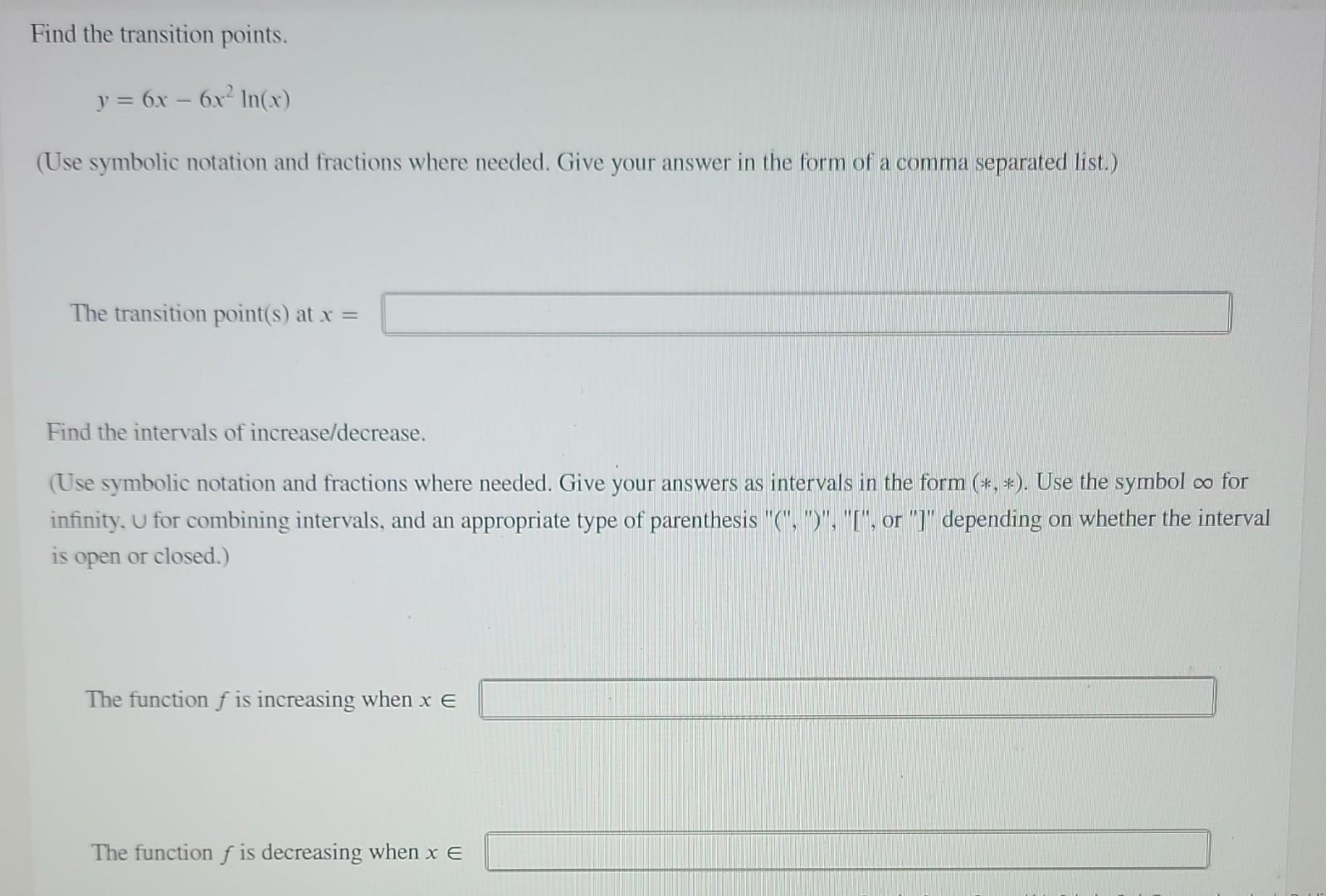 Solved Find the transition points. y=6x−6x2ln(x) (Use | Chegg.com