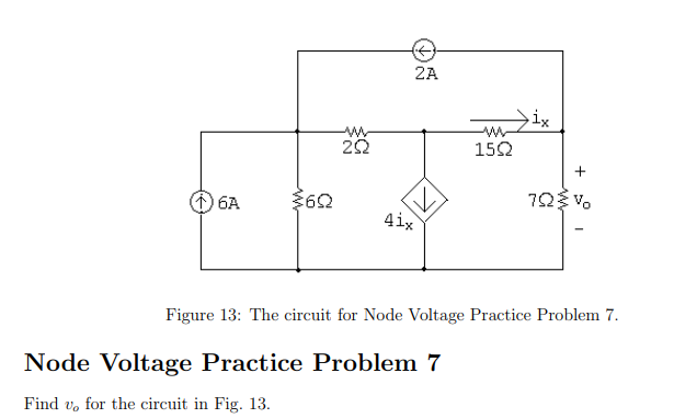 Solved Node Voltage Practice Problem 7Find vo for the | Chegg.com Solved Node Voltage Practice Problem 7Find vo for the | Chegg.com