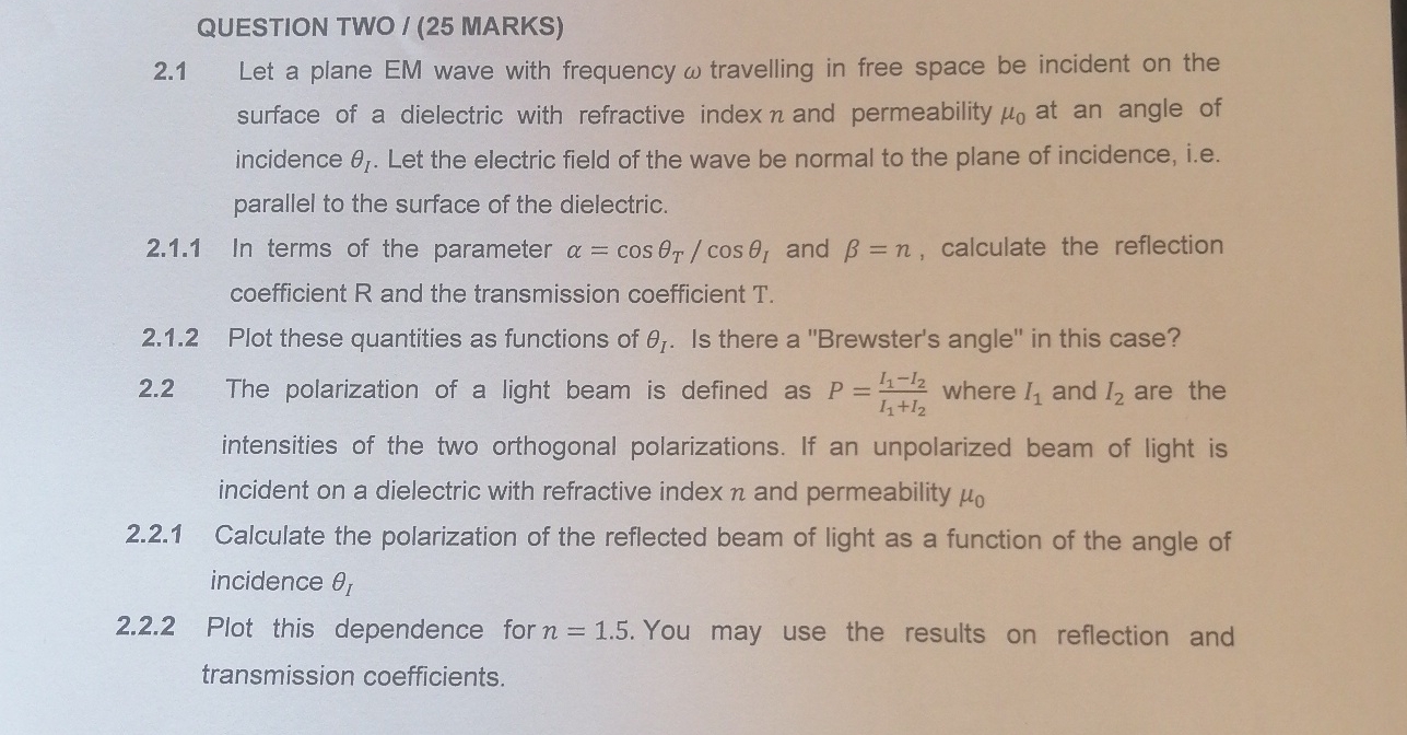 Solved QUESTION TWO / (25 ﻿MARKS)2.1 ﻿Let a plane EM wave | Chegg.com
