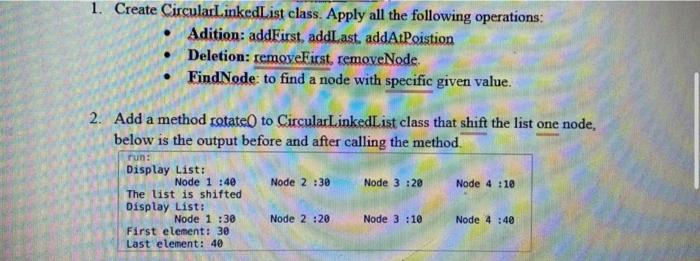 Solved 1. Create CircularLinkedList class. Apply all the | Chegg.com