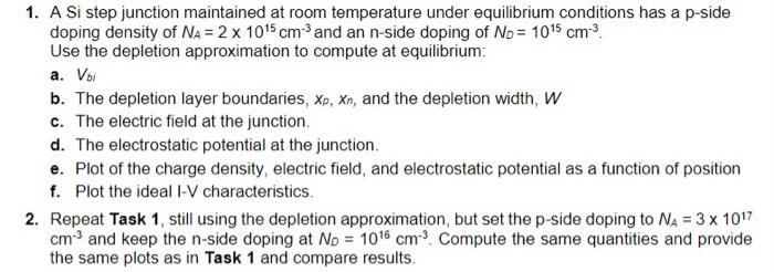 Solved 1. A Si step junction maintained at room temperature | Chegg.com