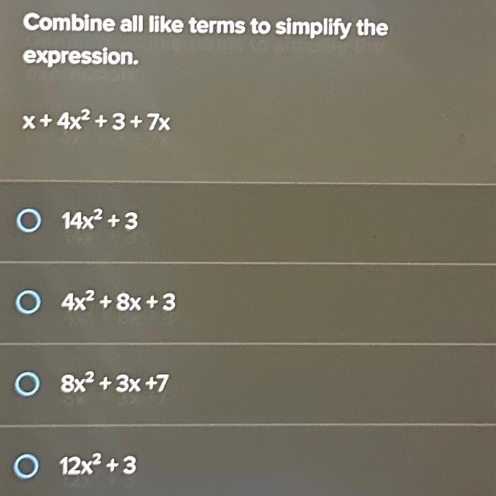 Solved Combine all like terms to simplify the expression. | Chegg.com