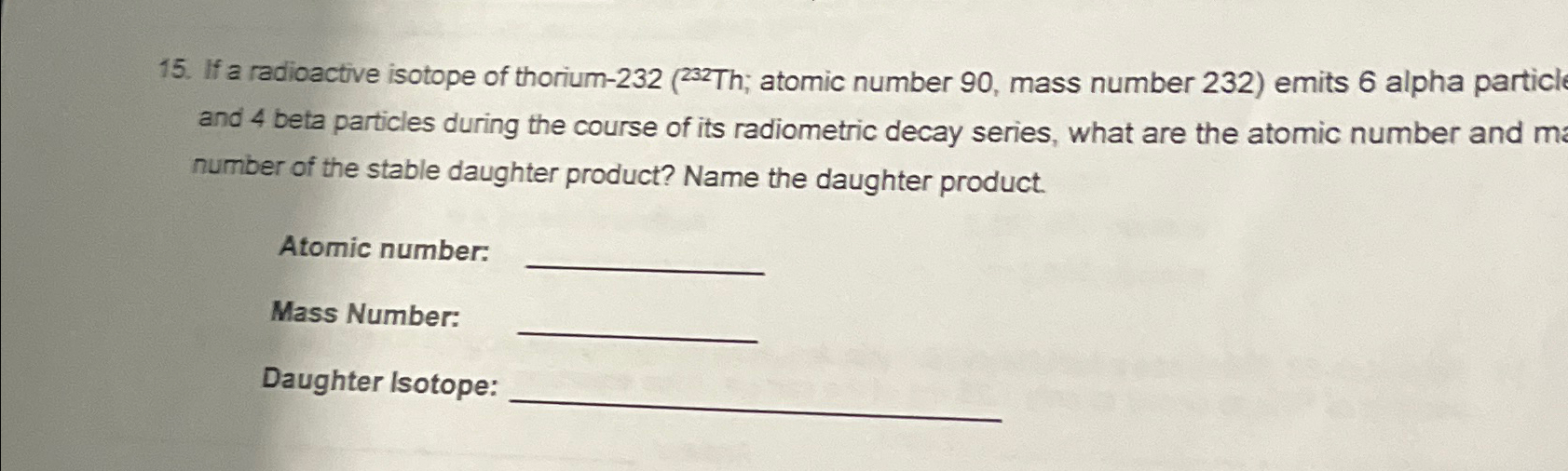 Solved If a radioactive isotope of thorium-232 (232Th; | Chegg.com