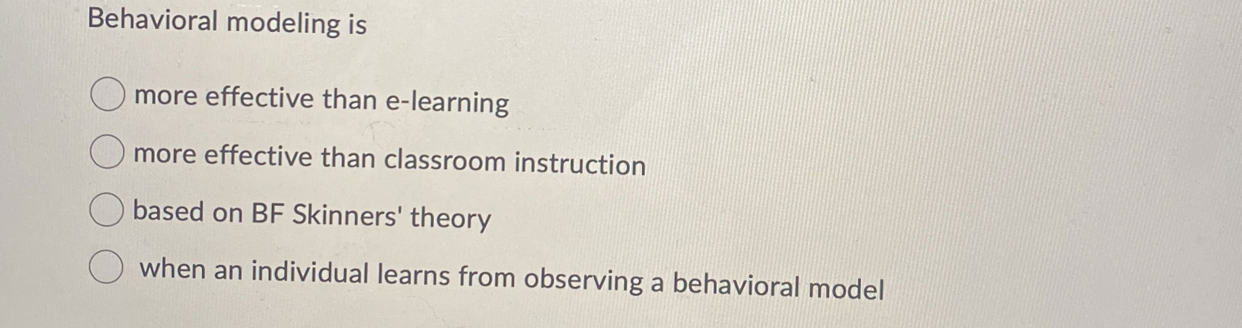 Solved Behavioral modeling ismore effective than | Chegg.com