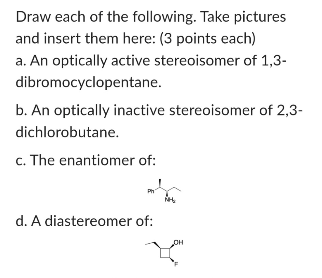 Solved Draw each of the following: a. ﻿An optically active | Chegg.com