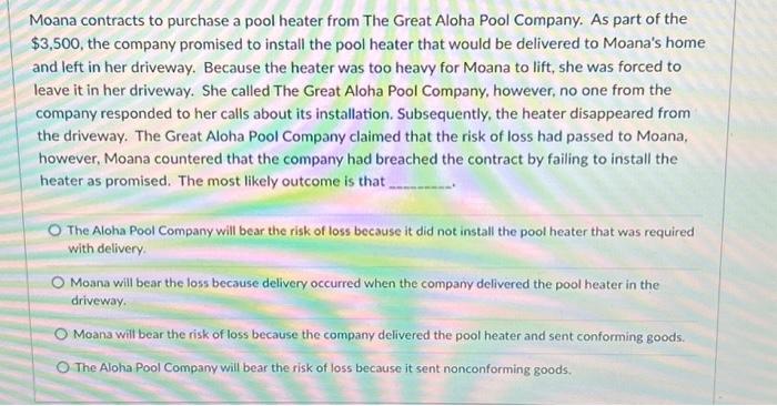 Solved Moana contracts to purchase a pool heater from The | Chegg.com