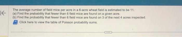Solved The average number of field mice per acre in a 6-acre | Chegg.com