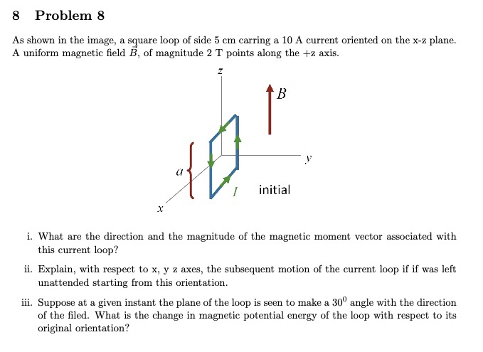Solved 8 Problem 8 As shown in the image, a square loop of | Chegg.com