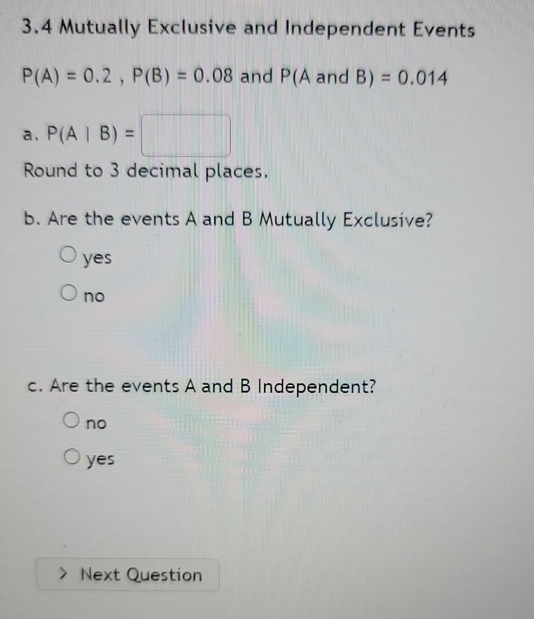 Solved 3.4 Mutually Exclusive and Independent Events P(A) = | Chegg.com